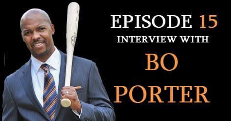 Bo Porter - Leadership Secrets from Major League Baseball